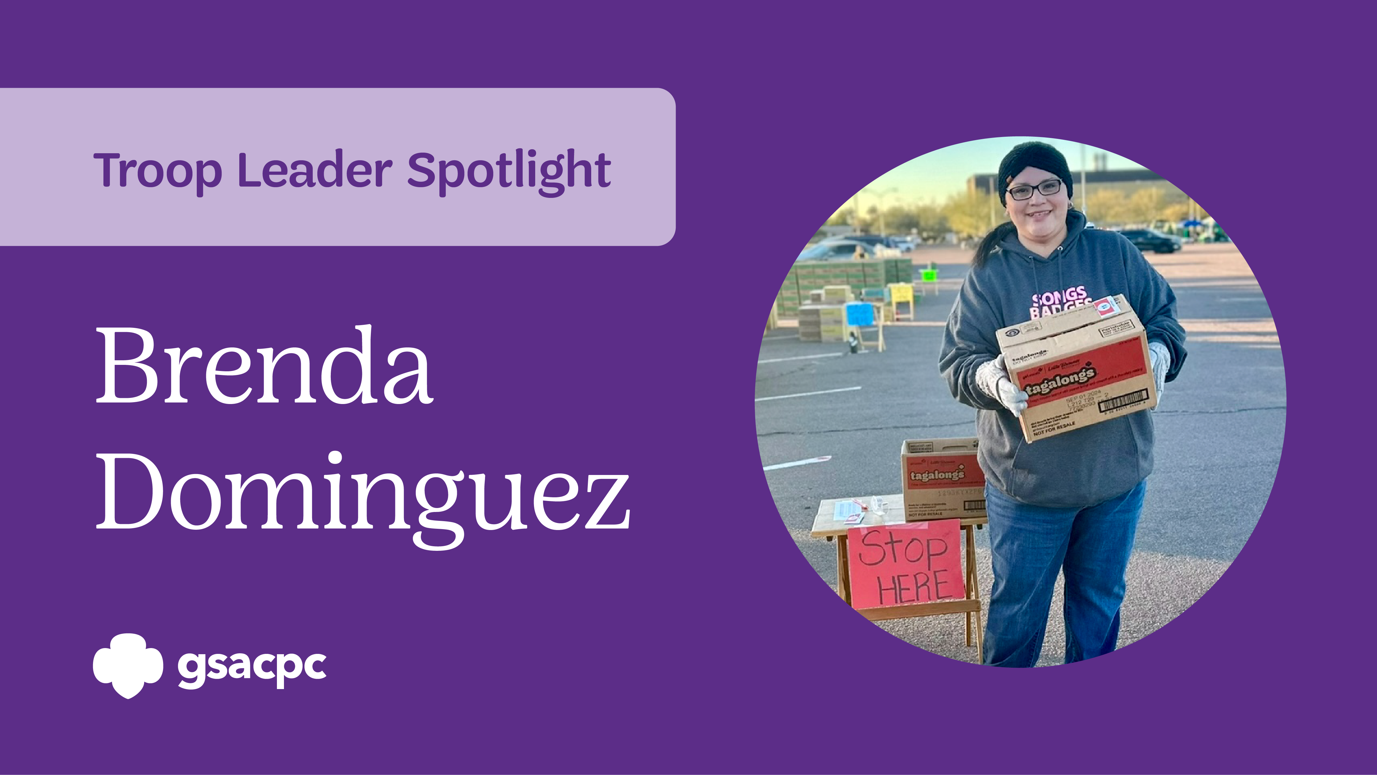 Troop Leader Spotlight: Brenda Dominguez