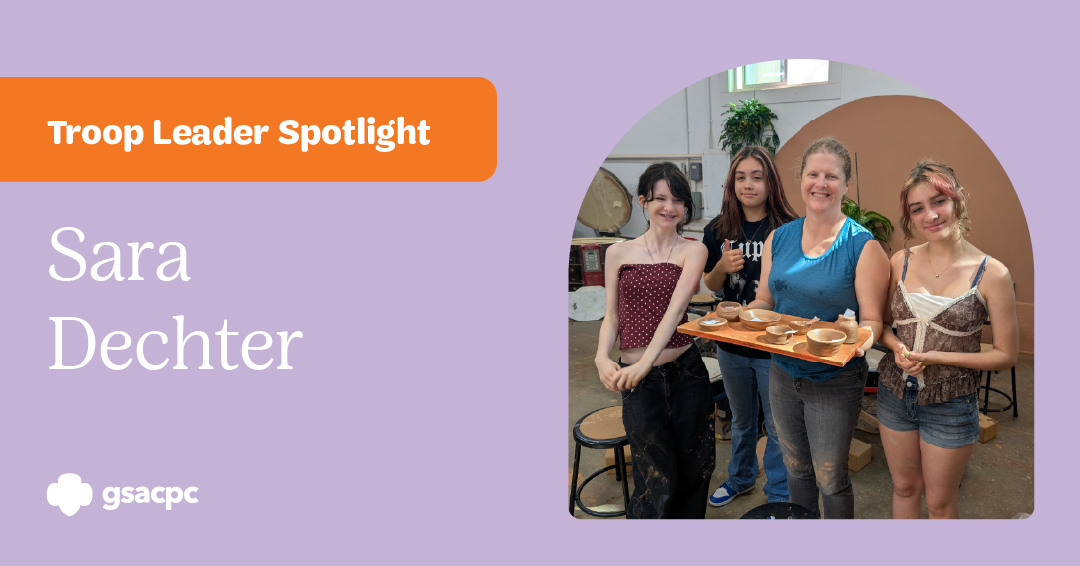 Troop Leader Spotlight: Sara Dechter
